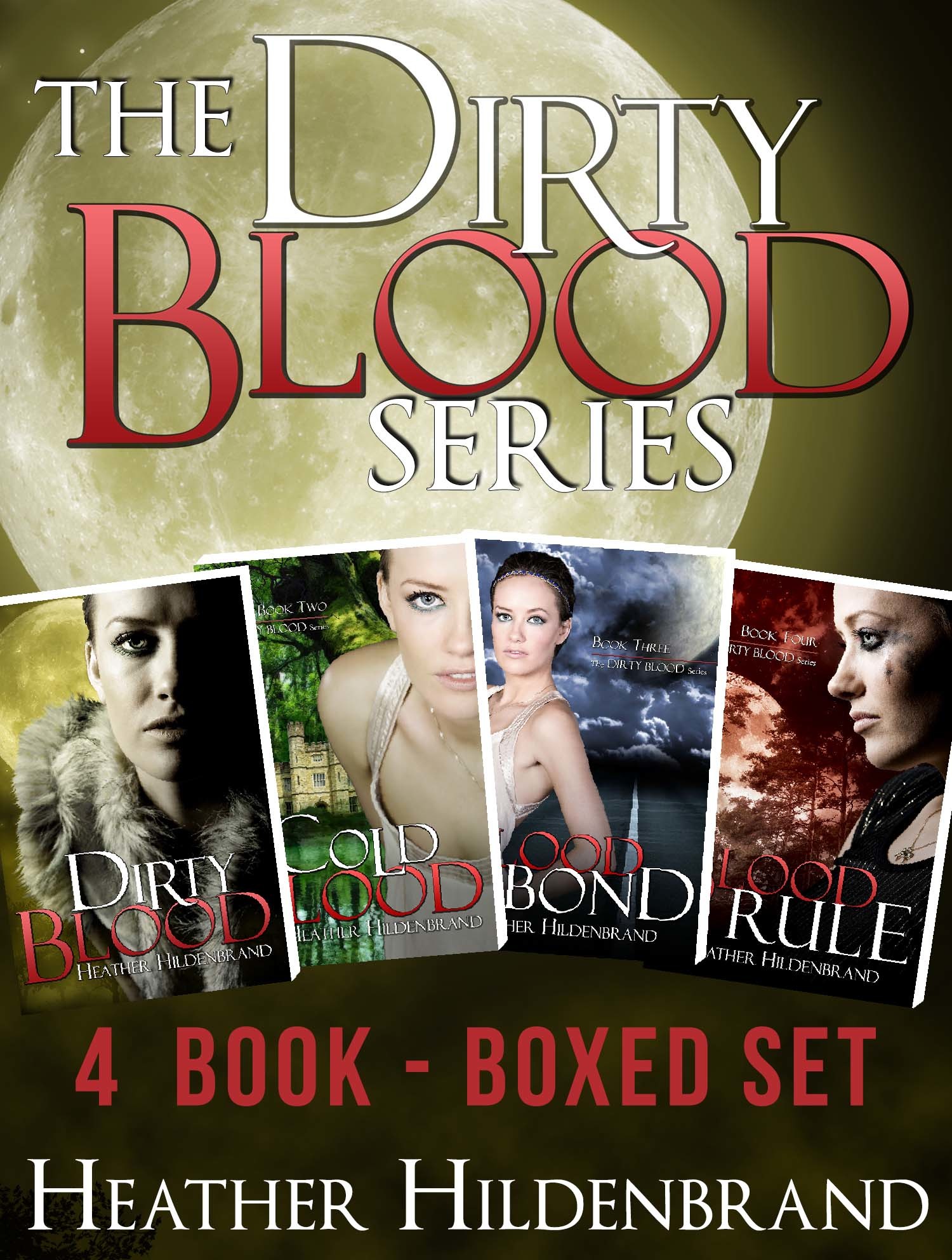 Dirty Blood Box Set (Dirty Blood #1- #4) by Heather Hildenbrand | Goodreads