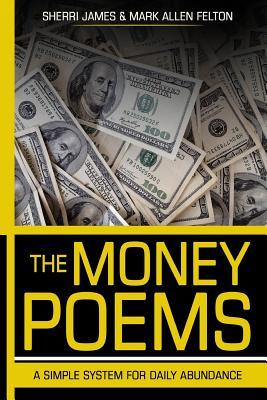 The Money Poems: A Simple System for Daily Abundance by Sherri James ...