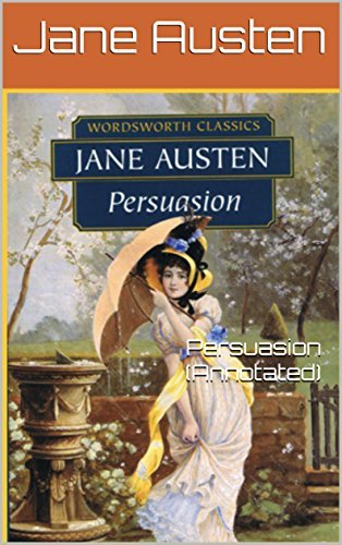 Persuasion (Annotated) by Jane Austen | Goodreads