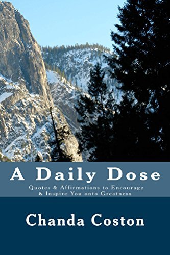 A Daily Dose: Quotes & Affirmations to Encourage & Inspire You onto ...