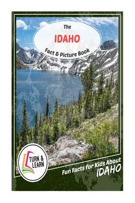 The Idaho Fact and Picture Book: Fun Facts for Kids about Idaho by Gina ...