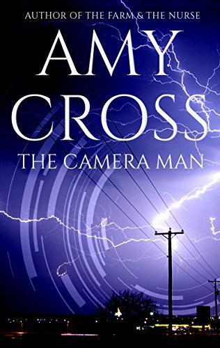 The Camera Man by Amy Cross | Goodreads