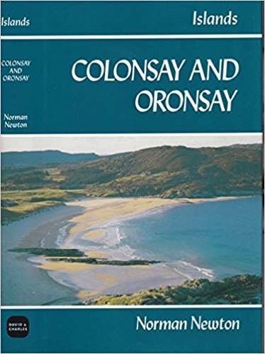 Colonsay and Oronsay by Norman S. Newton | Goodreads