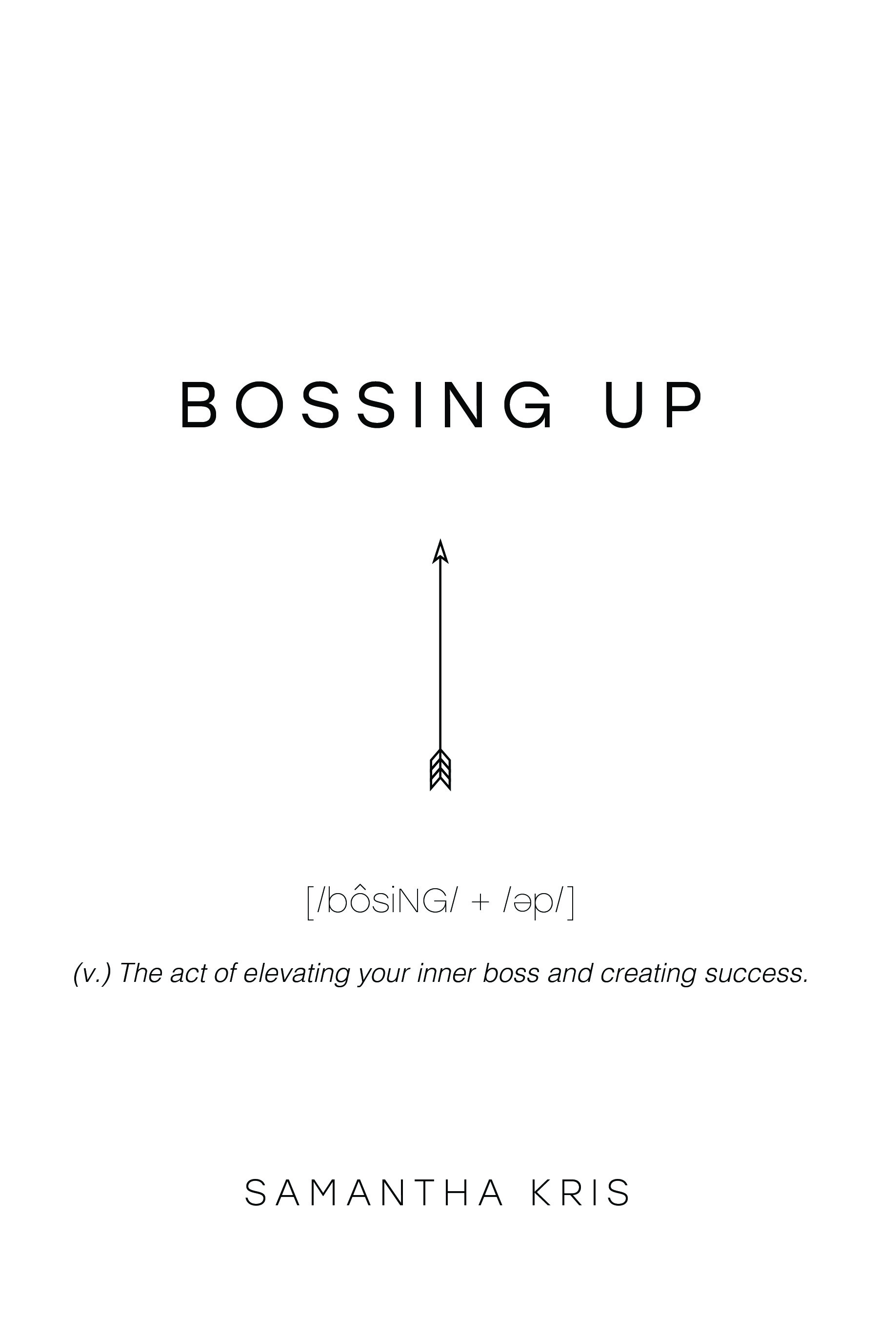 Bossing Up by Samantha Kris | Goodreads
