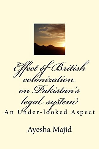 Effect of British colonization on Pakistan's legal system: An Under ...