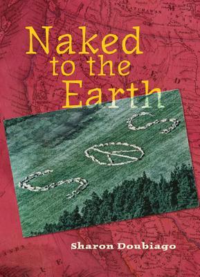 Naked to the Earth by Sharon Doubiago | Goodreads