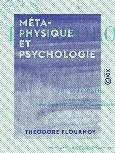Métaphysique et Psychologie (French Edition) by Théodore Flournoy ...