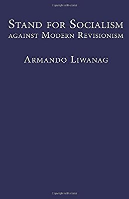 Stand for Socialism Against Modern Revisionism by Armando Liwanag ...
