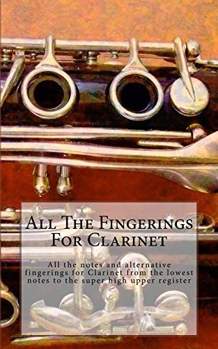All The Fingerings For Clarinet: All the notes and alternative ...