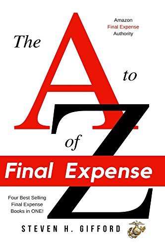 The A to Z of Final Expense: Field and Phone Sales by Steven Gifford ...