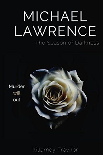 The Season of Darkness: A Michael Lawrence Mystery by Killarney Traynor ...