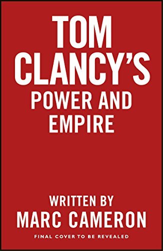 Tom Clancy's Power and Empire: INSPIRATION FOR THE THRILLING AMAZON ...