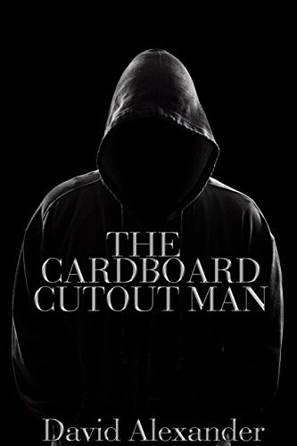 The cardboard cutout man by David Alexander | Goodreads