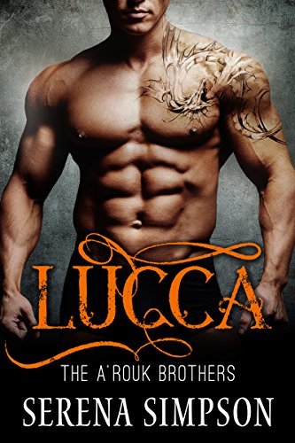 Lucca (The A'rouk Brothers #3) by Serena Simpson | Goodreads