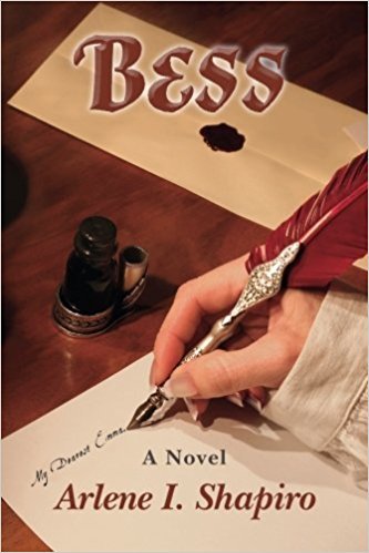 Bess: A Novel by Arlene I. Shapiro | Goodreads