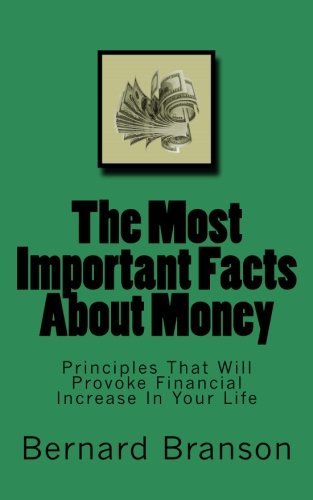 The Most Important Facts About Money: Principles That Will Provoke ...