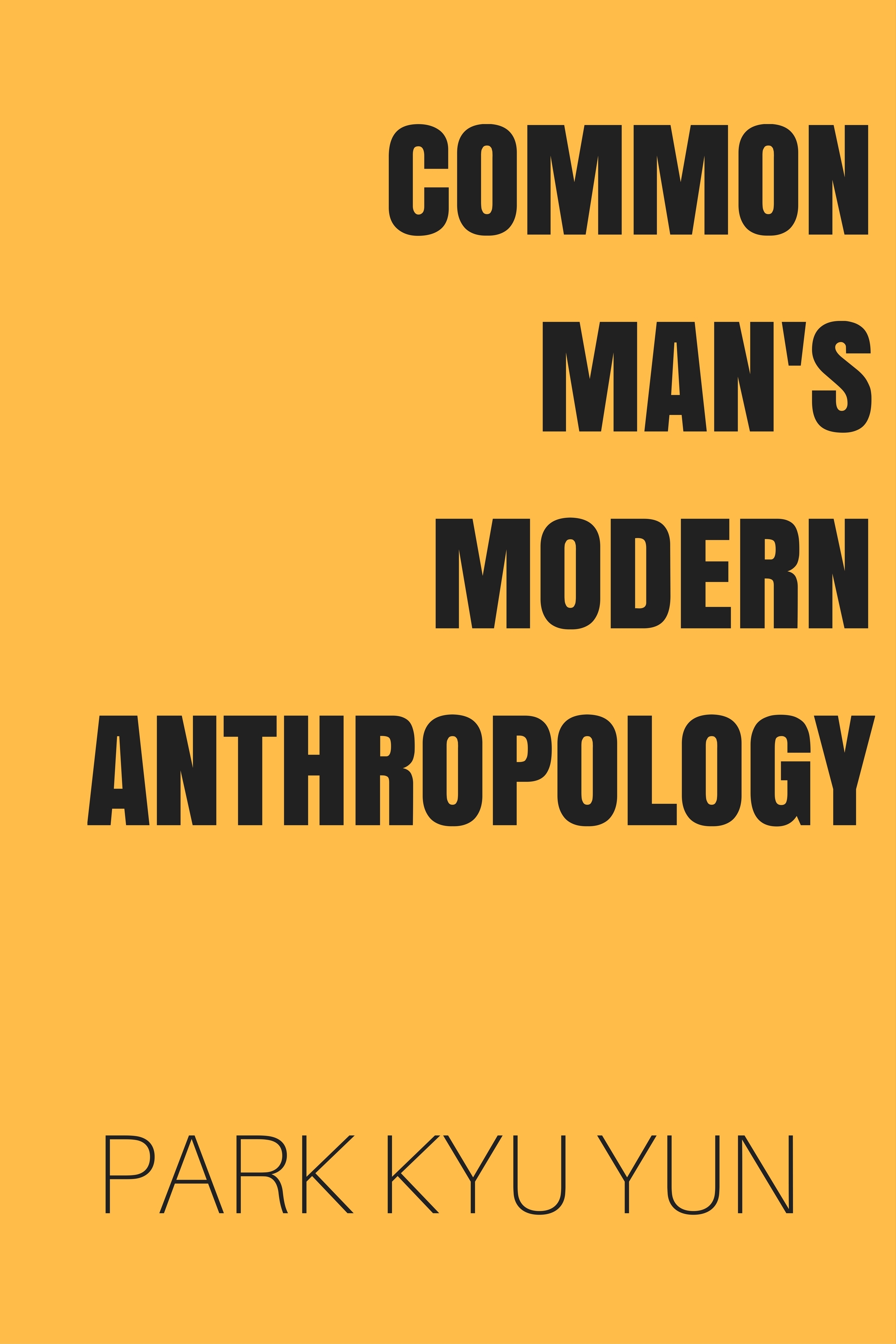 Common Man's Modern Anthropology by katepark | Goodreads