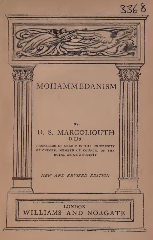 Mohammedanism by David Samuel Margoliouth | Goodreads