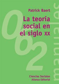 La teoría social en el siglo XX (El Libro Universitario. Manuales) by ...