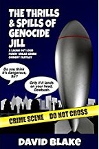 The Thrills & Spills of Genocide Jill by David Blake | Goodreads
