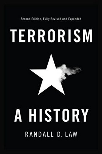 Terrorism: A History (Themes in History) by Randall D. Law | Goodreads