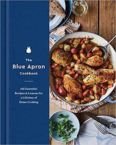 The Blue Apron Cookbook: 165 Essential Recipes and Lessons for a ...