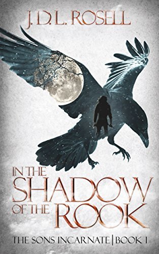 In the Shadow of the Rook (The Sons Incarnate, #1) by J.D.L. Rosell ...