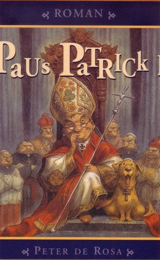 Paus Patrick I by Peter de Rosa | Goodreads