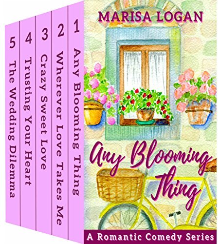 Any Blooming Thing: A Multicultural Romantic Comedy Series by Marisa ...