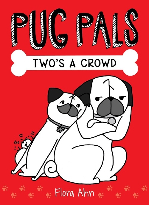Two's a Crowd (Pug Pals, #1) by Flora Ahn | Goodreads