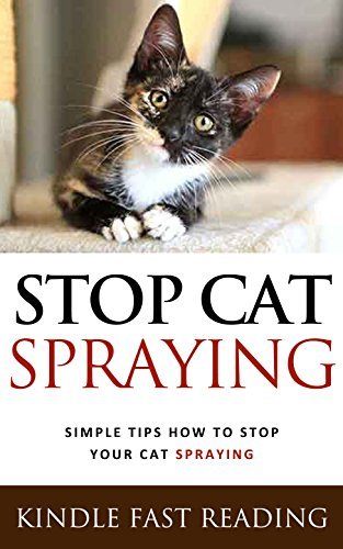 Stop Cat Spraying: Simple Tips How To Stop Your Cat Spraying by Katelin ...