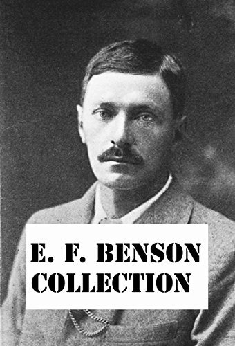 EF Benson Collection: ghost stories, Dodo and much more by E.F. Benson ...