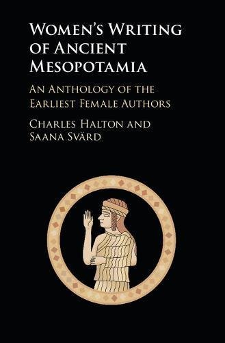 Women's Writing of Ancient Mesopotamia: An Anthology of the Earliest ...