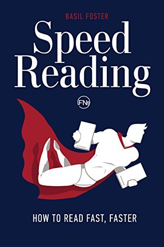 Speed Reading: How to Read Fast, Faster by Basil Foster | Goodreads