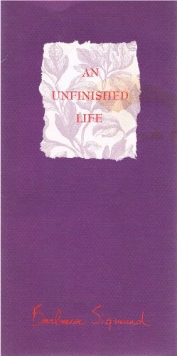 An Unfinished Life by Barbara Sigmund | Goodreads