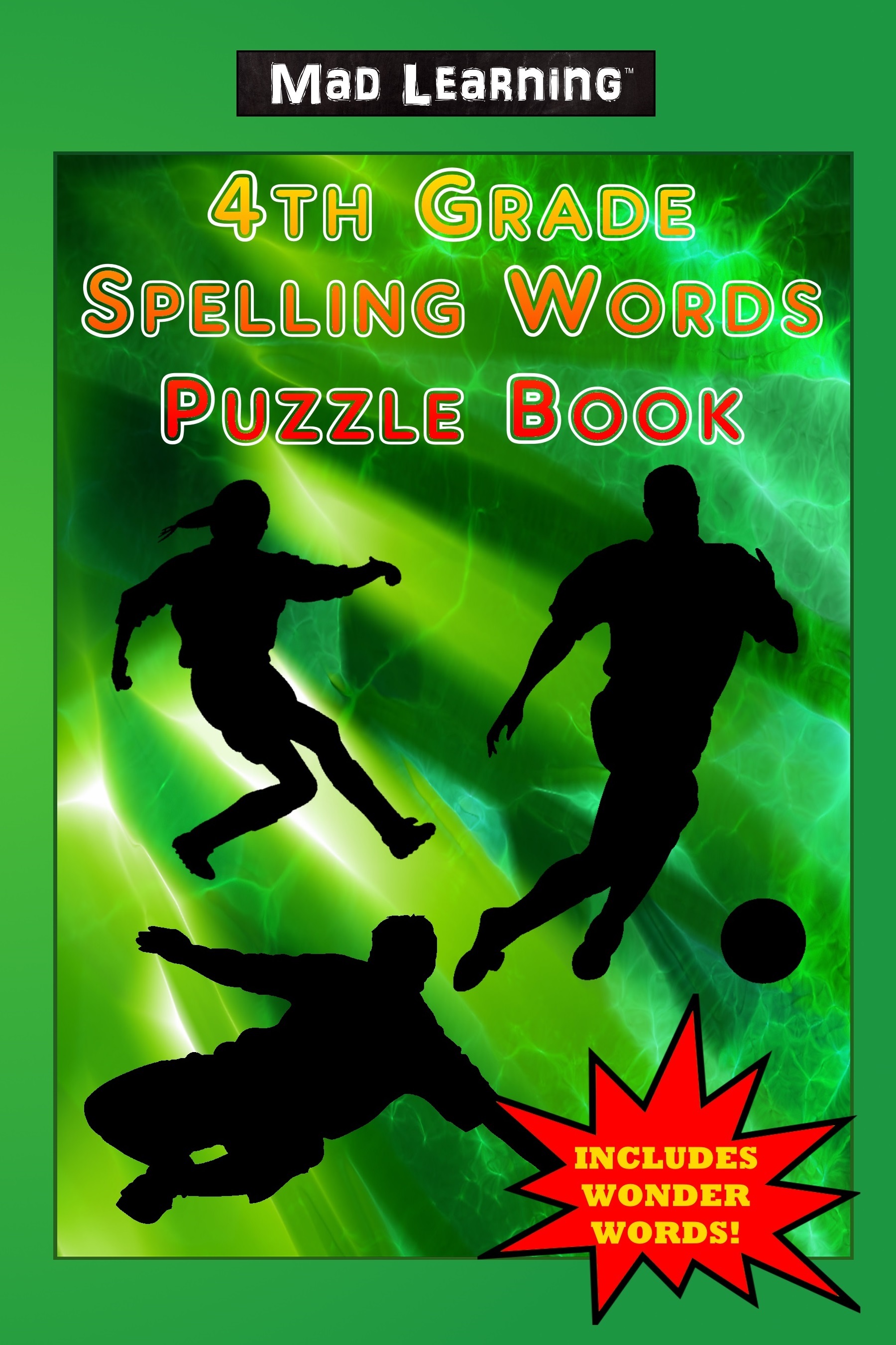 Mad Learning 4th Grade Spelling Words Puzzle Book by Mark T. Arsenault ...