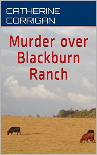 Murder over Blackburn Ranch by Catherine Corrigan | Goodreads