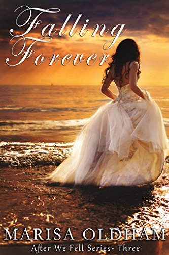 Falling Forever (After We Fell Book 3) by Marisa Oldham | Goodreads