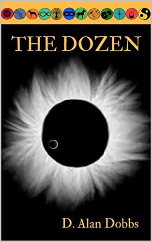 The Dozen by D. Alan Dobbs | Goodreads