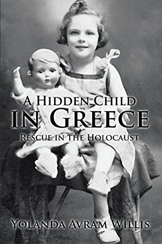 A Hidden Child in Greece: Rescue in the Holocaust by Yolanda Avram ...