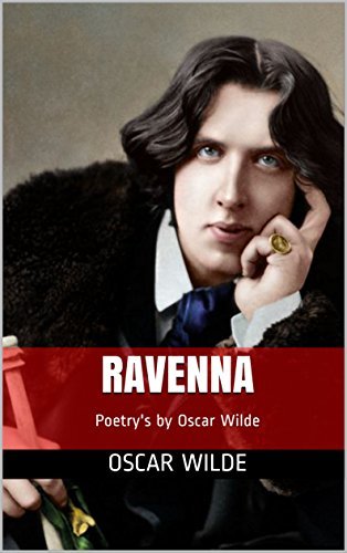 Ravenna: Poetry's by Oscar Wilde by Oscar Wilde | Goodreads