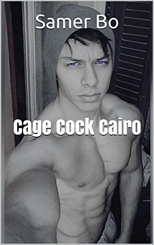 Cage Cock Cairo by Samer Bo | Goodreads