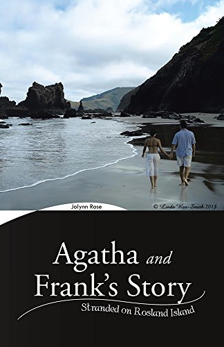 Agatha and Frank's Story: Stranded on Rosland Island by Jolynn Rose ...