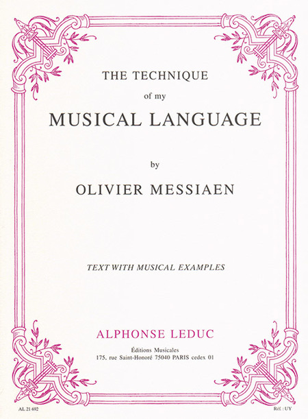 Technique of My Musical Language by Olivier Messiaen | Goodreads