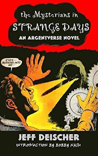 Strange Days (Argent) by Jeff Deischer | Goodreads
