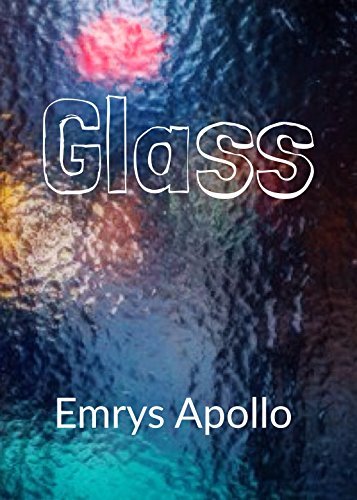 Glass by Emrys Apollo | Goodreads
