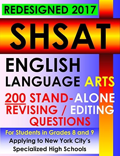 SHSAT English Language Arts – 200 Revising/Editing Stand-Alone ...
