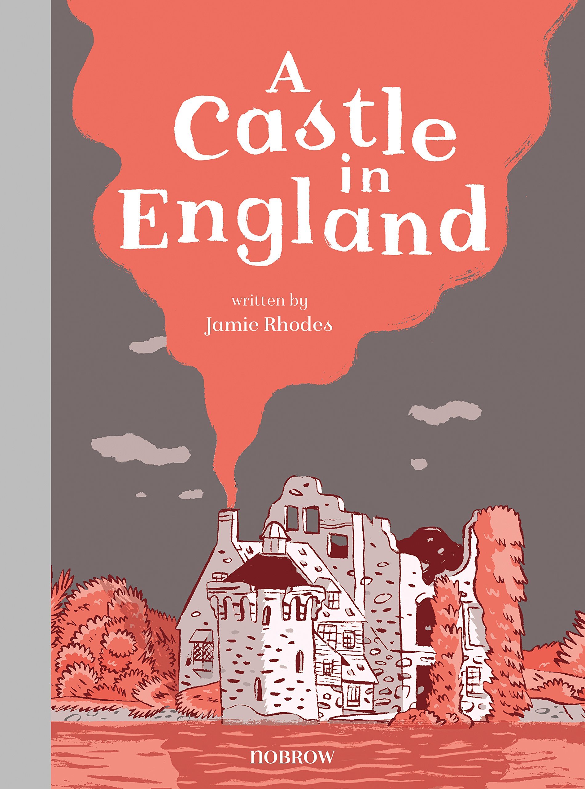 A Castle in England by Jamie Rhodes | Goodreads
