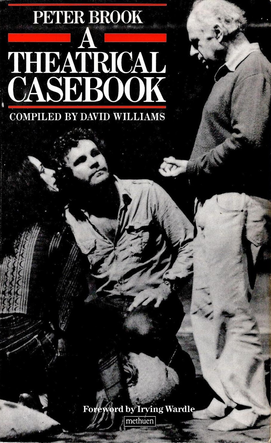 Peter Brook: A Theatrical Casebook by David Williams | Goodreads