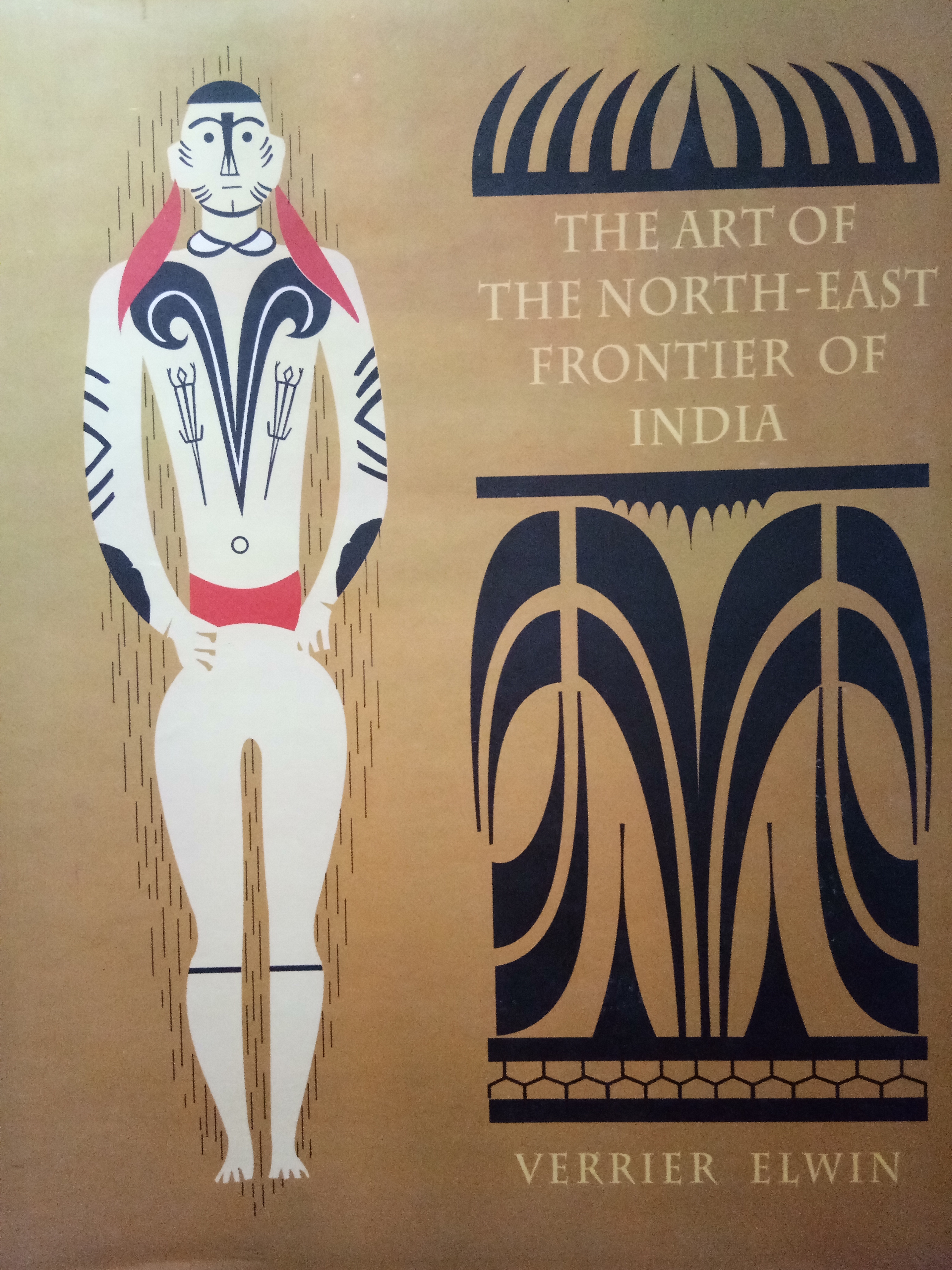 The Art of the North-East Frontier of India by Verrier Elwin | Goodreads